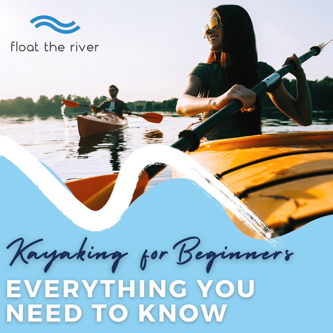 Kayaking for Beginners: Everything You Need to Know